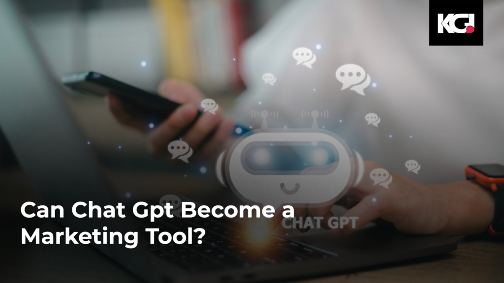 Can Chat Gpt Become a Marketing Tool?