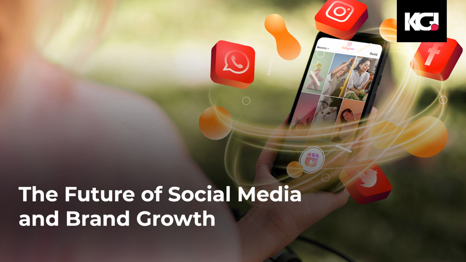 The Future of Social Media and Brand Growth
